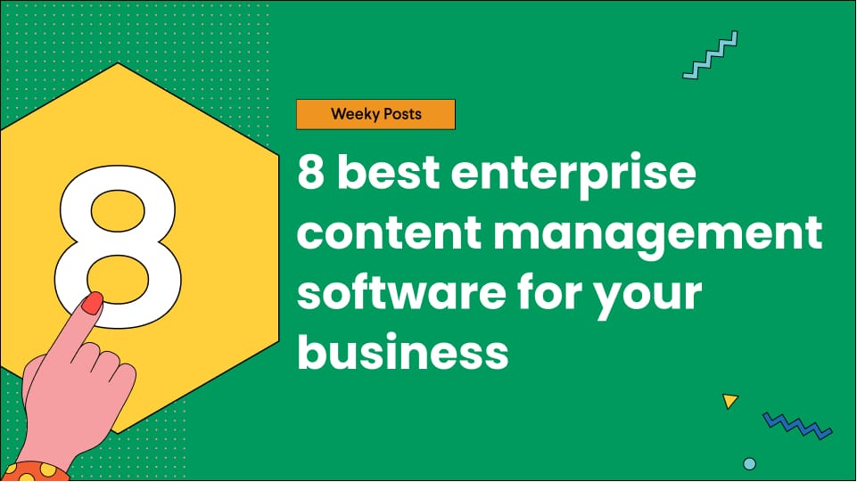 8 best enterprise content management software for your business